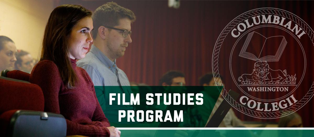 Film Studies Program | Columbian College of Arts & Sciences | The ...